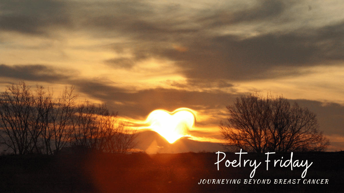 Poetry Friday | Journeying Beyond Breast Cancer